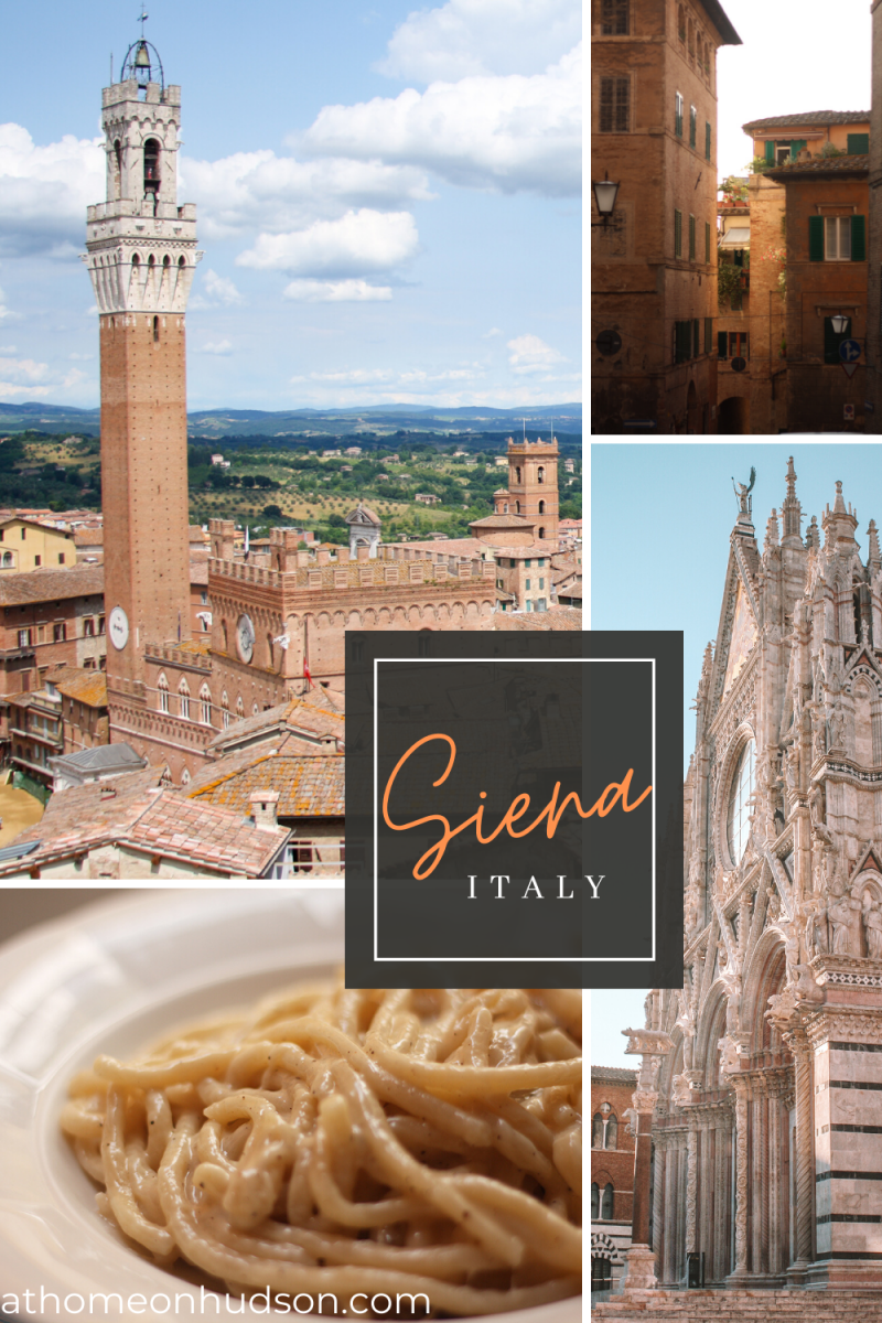 10 reasons why I love Siena, Italy » at Home on Hudson